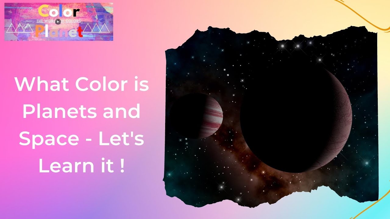 What Color is Planets and Space - Let's Learn It ! - YouTube