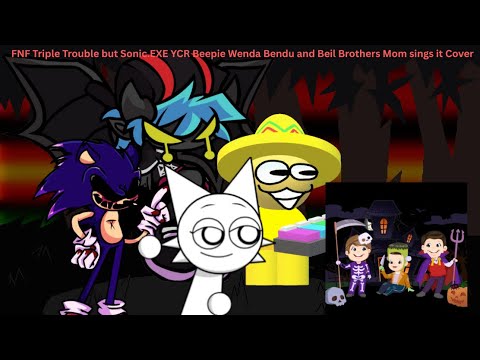 FNF Triple Trouble but Sonic.EXE YCR Beepie Bendu Wenda and Beil ...