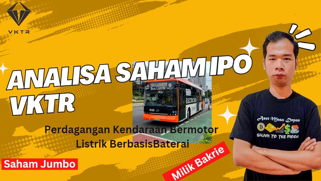 Analisa IPO Saham VKTR PT VKTR Teknologi Mobilitas - Usaha Kendaraan ...