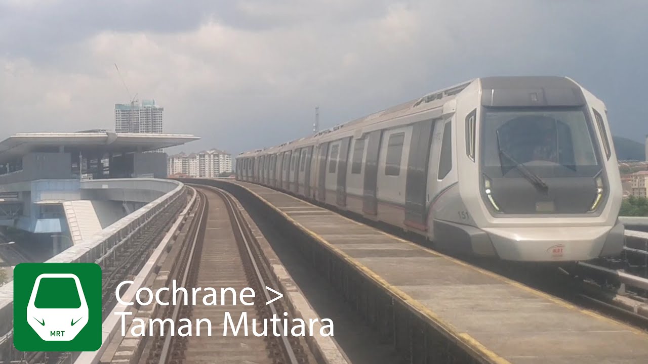 MRT KAJANG LINE (SBK LINE) FROM COCHRANE TO TAMAN MUTIARA - YouTube