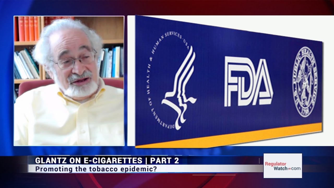 PART 2 | GLANTZ ON E-CIGS | PROMOTING THE TOBACCO EPIDEMIC (REG WATCH ...
