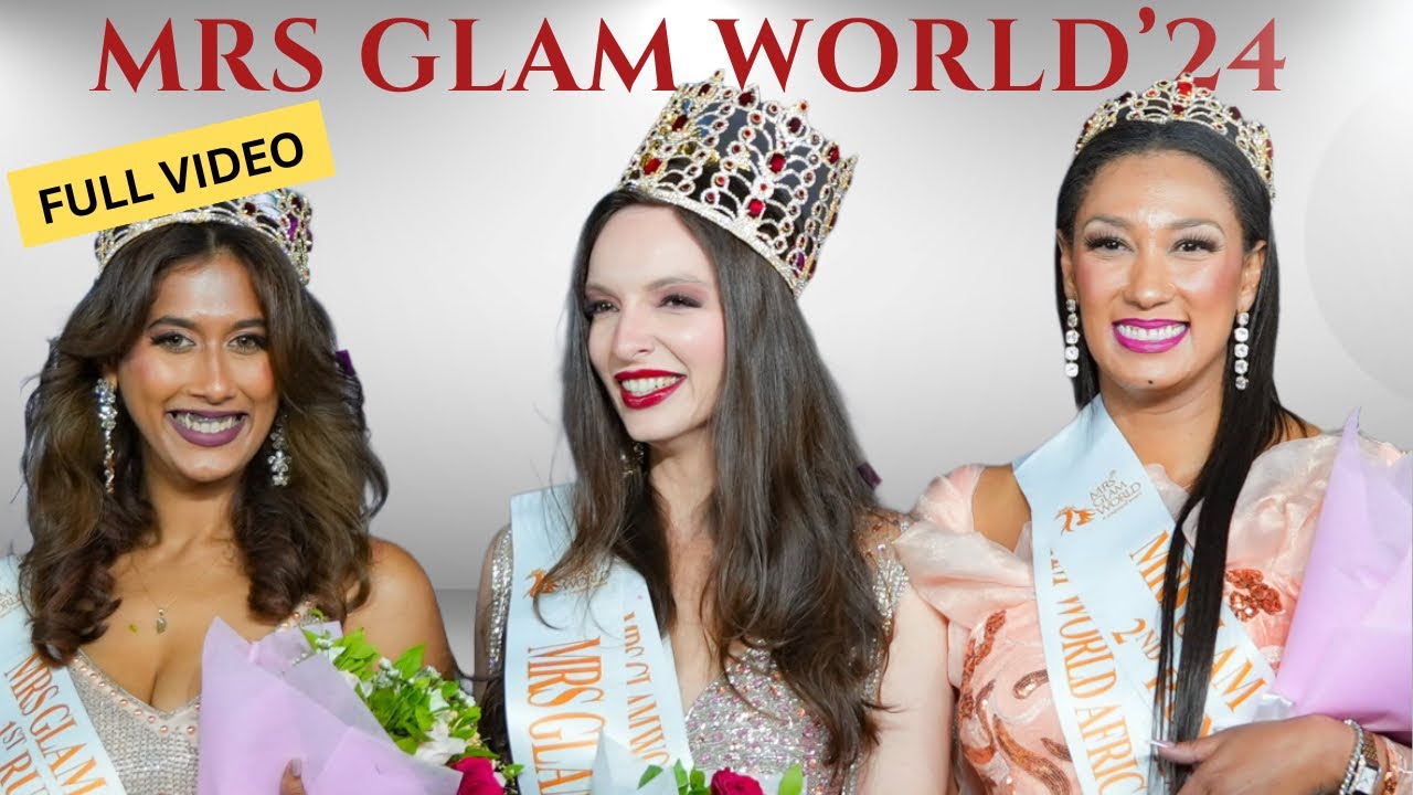 Mrs Glam World'24 | Full Video | - YouTube