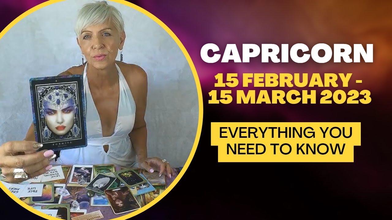 Capricorn Everything You Want is Coming! 15th February to 15th March ...