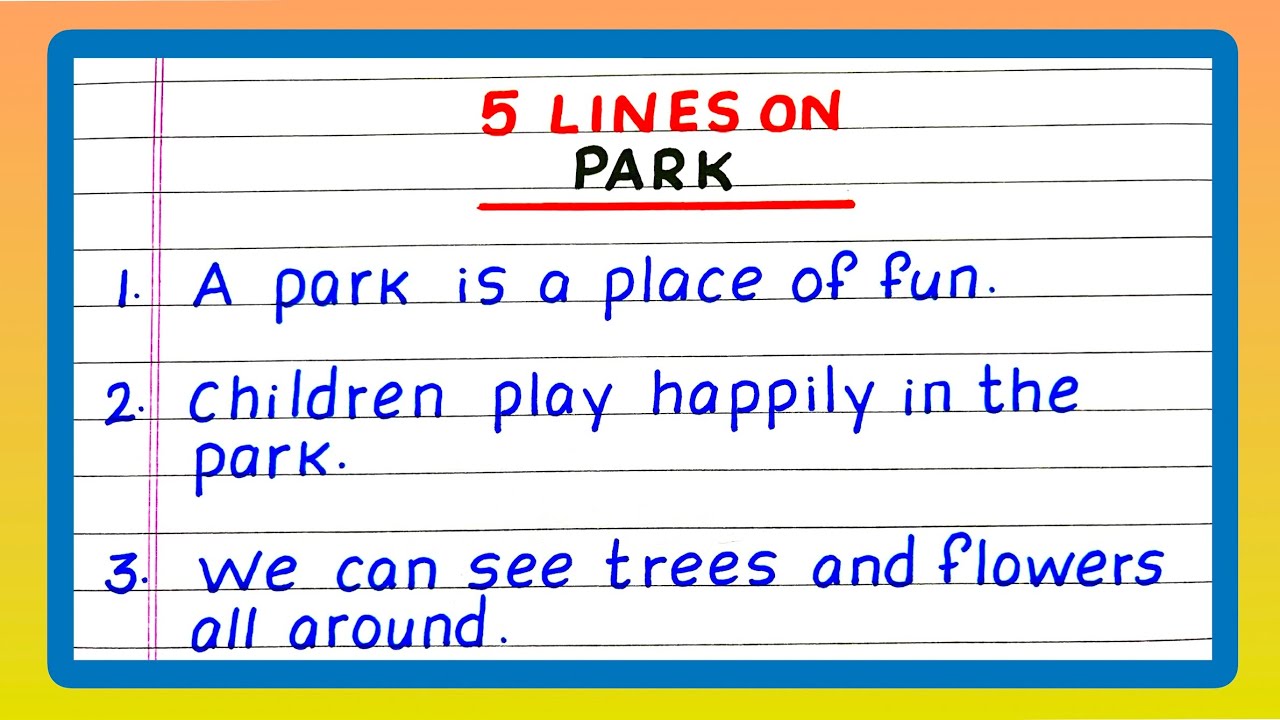 Few Lines on Park | Five Lines on Park | Write about Park - YouTube