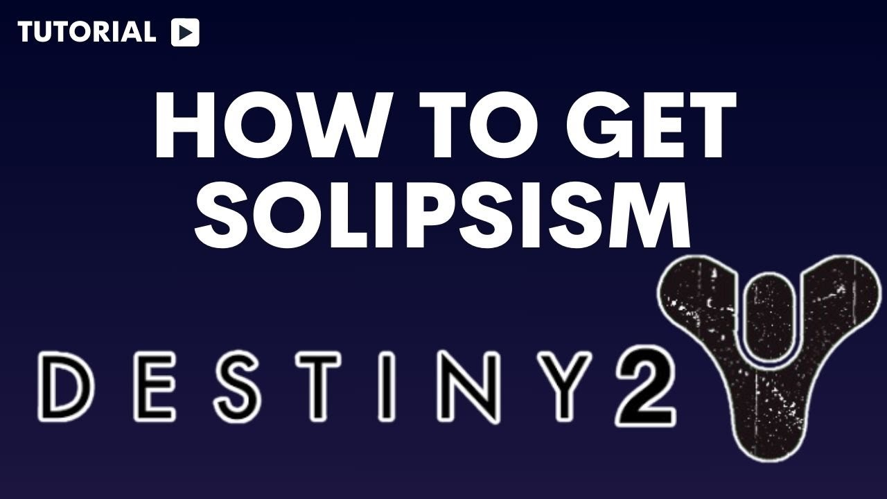 How to get solipsism Destiny 2 - YouTube
