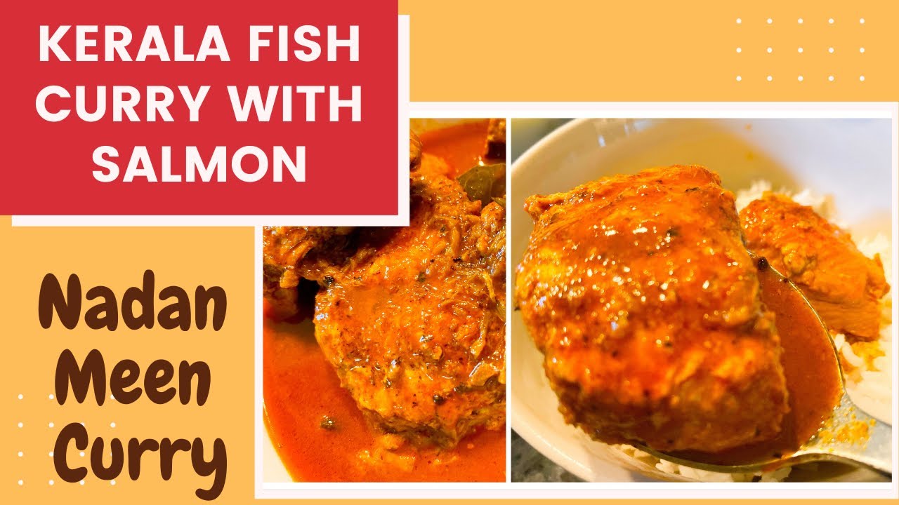 Kerala Fish Curry | With Salmon | Nadan Meen Curry | South Indian Red ...