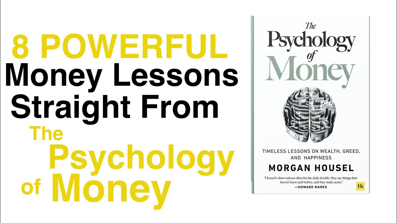 8 POWERFUL Money Lessons Straight From “The Psychology of Money” by ...