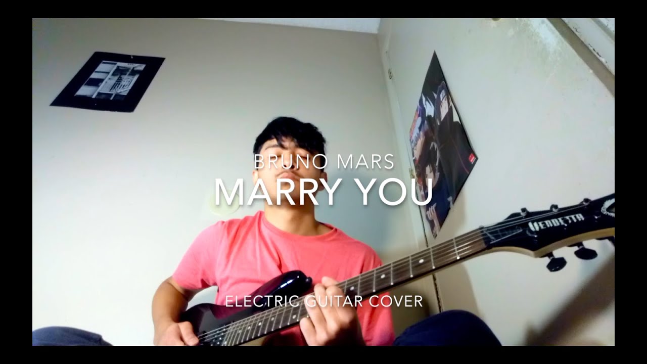 Marry You - Bruno Mars Electric Guitar Cover - YouTube