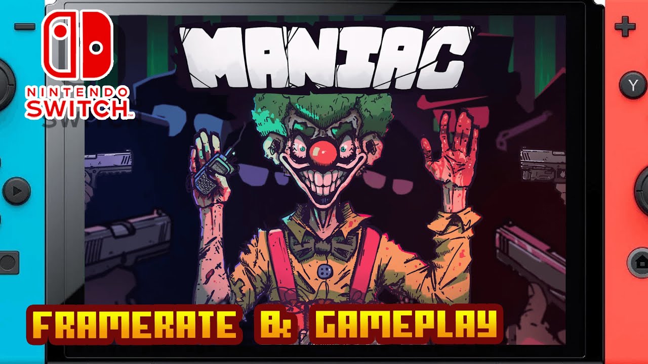 Maniac - (Nintendo Switch) - Framerate & Gameplay - YouTube