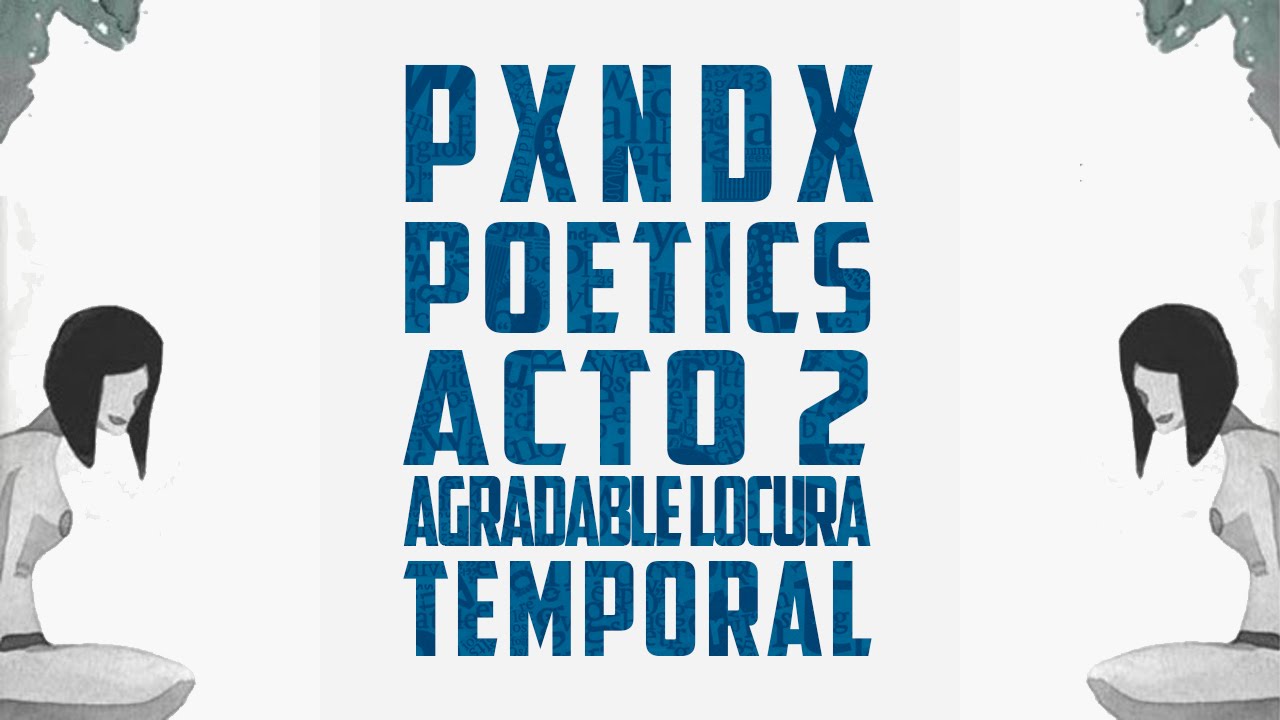Agradable Locura Temporal | PANDA | Poetics | Acto 2 - YouTube Music