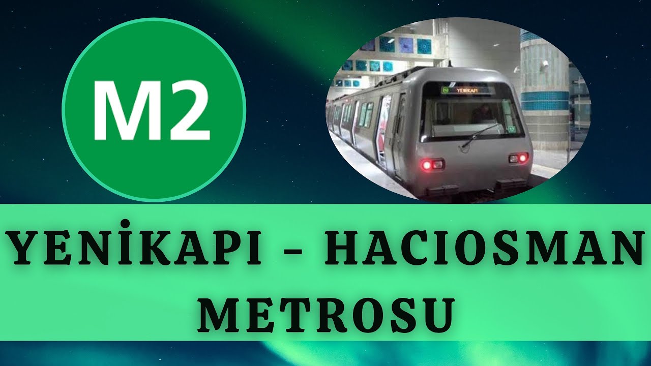 İSTANBUL M2 YENİKAPI-HACIOSMAN METROSUNU GEZDİM @Metroİstanbul ...