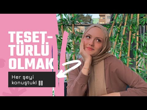 Tesettürlü olmak | Zorlukları, kolaylıkları, açılmak, tesettüre girmek