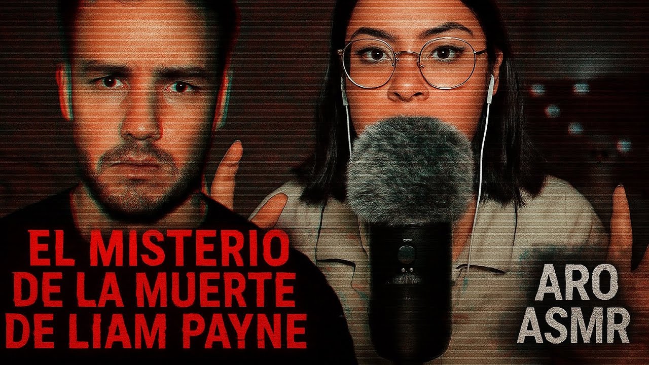 ARO ASMR | El misterio de la muerte de Liam Payne - YouTube