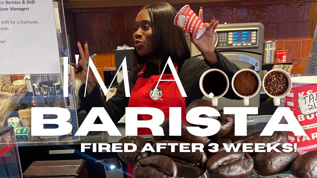 I GOT FIRED AFTER 3 WEEKS OF BEING A BARISTA | Things to think about ...