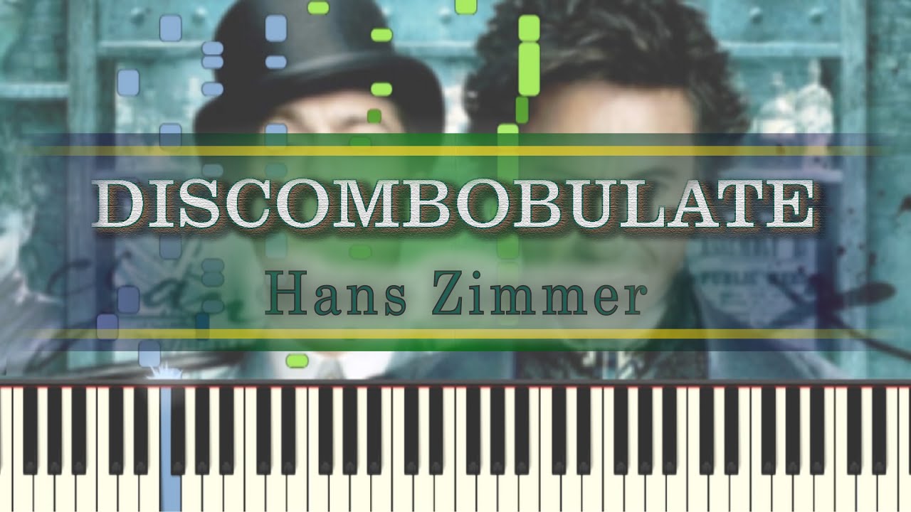 Hans Zimmer - Discombobulate ("Sherlock Holmes") [piano tutorial ...