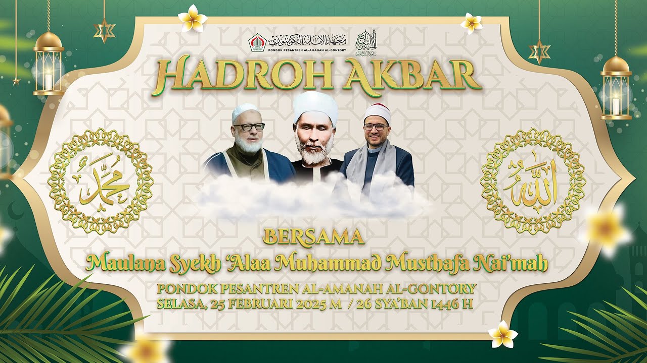Hadroh Akbar Bersama Maulana Syekh 'Alaa Muhammad Musthafa Nai'mah ...