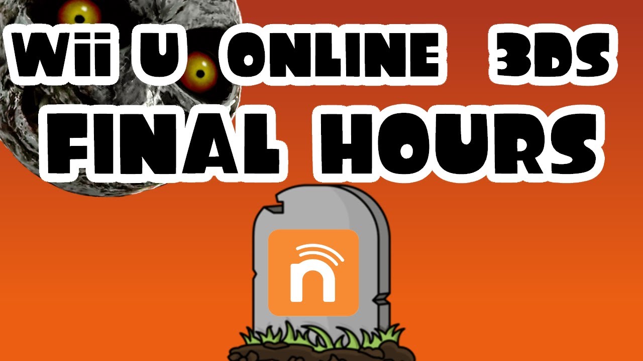 [FINALE!!] Wii U & 3DS Online FINAL HOURS & FINAL MOMENTS... 3DS Half ...