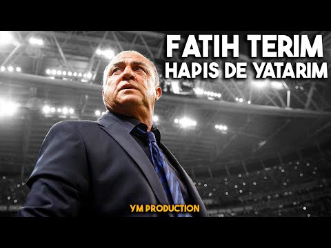 Fatih Terim | Hapis De Yatarım