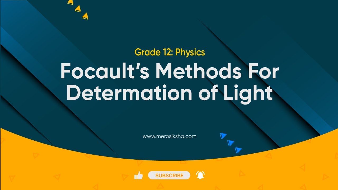 Foucault's Methods for Determination of Light | NEB 12 Physics ...