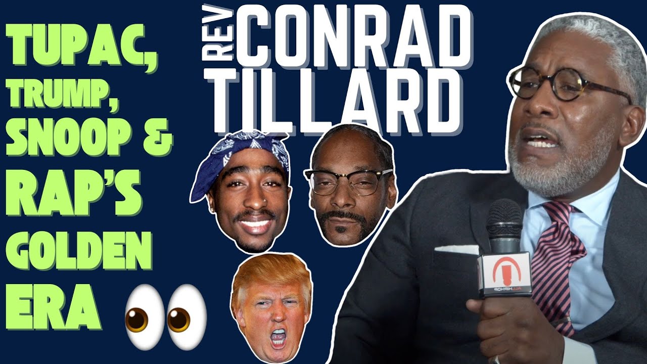 Rev. Conrad Tillard Talks Snoop Dogg, Tupac, The Nation of Islam And ...