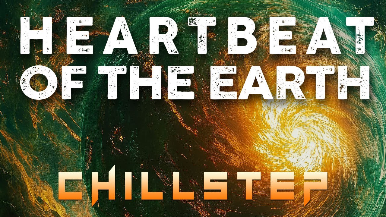 Heartbeat of the Earth | Epic Chillstep Journey Through Cosmic Creation ...