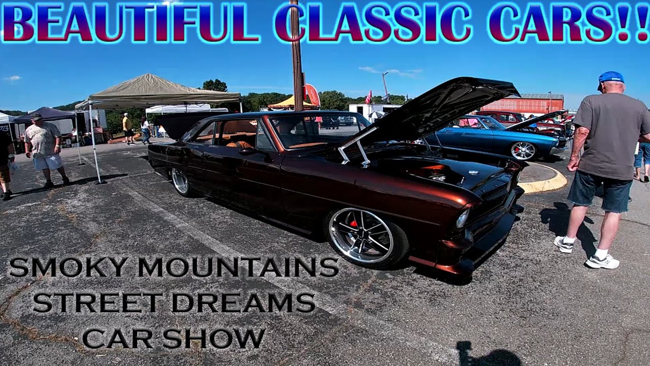 2023 Smoky Mountain Street Dreams Car Show! - YouTube