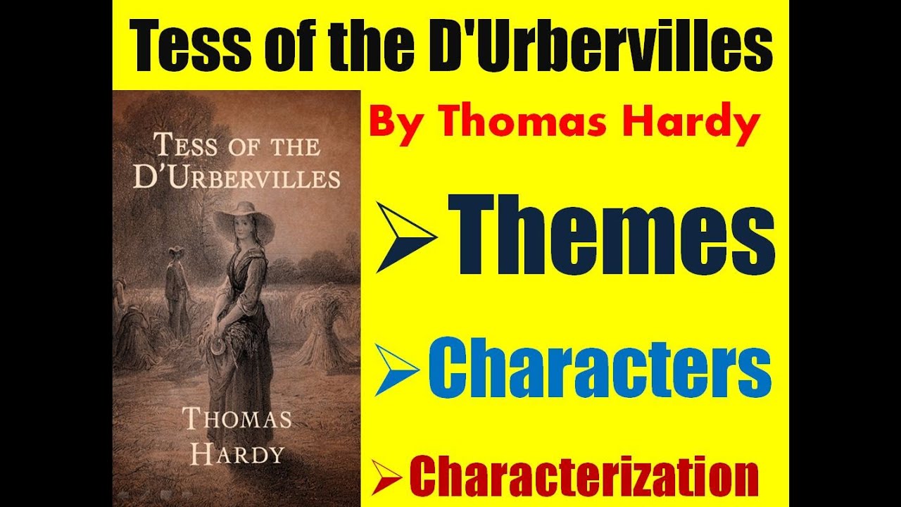 Tess of the D'Urbervilles by Thomas Hardy - Themes and Thematic ...