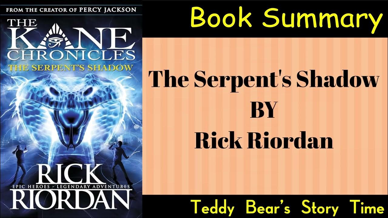 The Serpent's Shadow by Rick Riordan | Book Summary | The Kane ...
