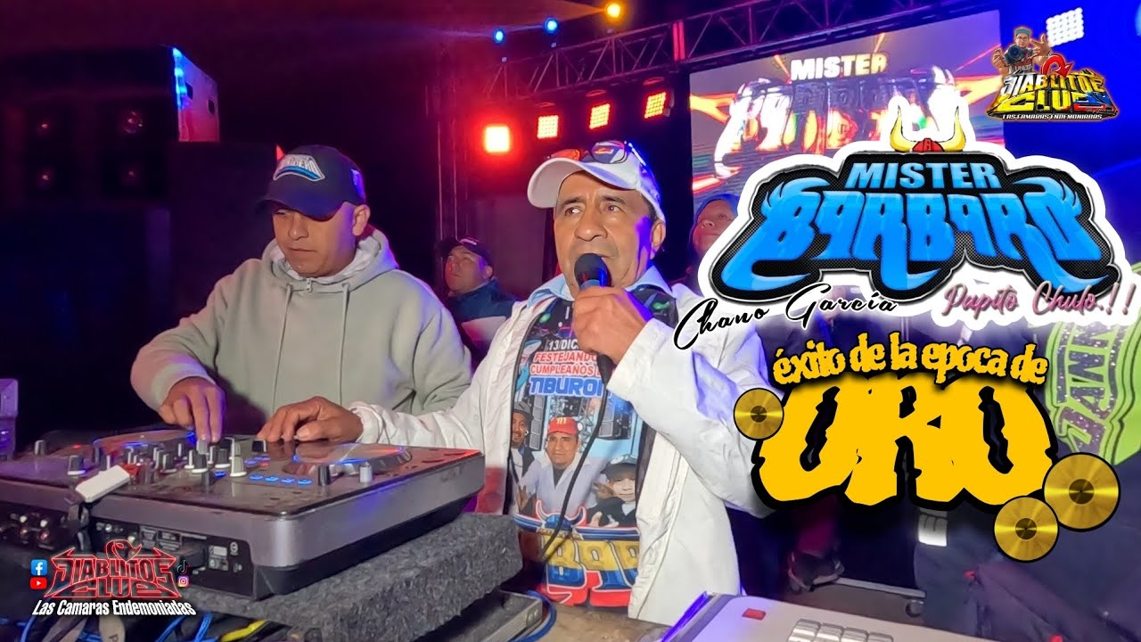 🚩ASI RECUERDA CHANO GARCIA AQUEL 2003| SONIDO MISTER BARBARO EL ...