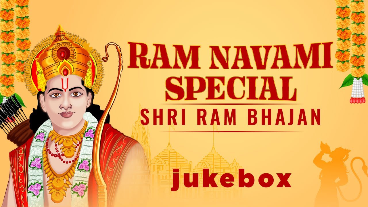 Shri Ram Bhajans | Ram Songs | Jukebox | Ram Bhajans | Ram Ram Jai Raja ...