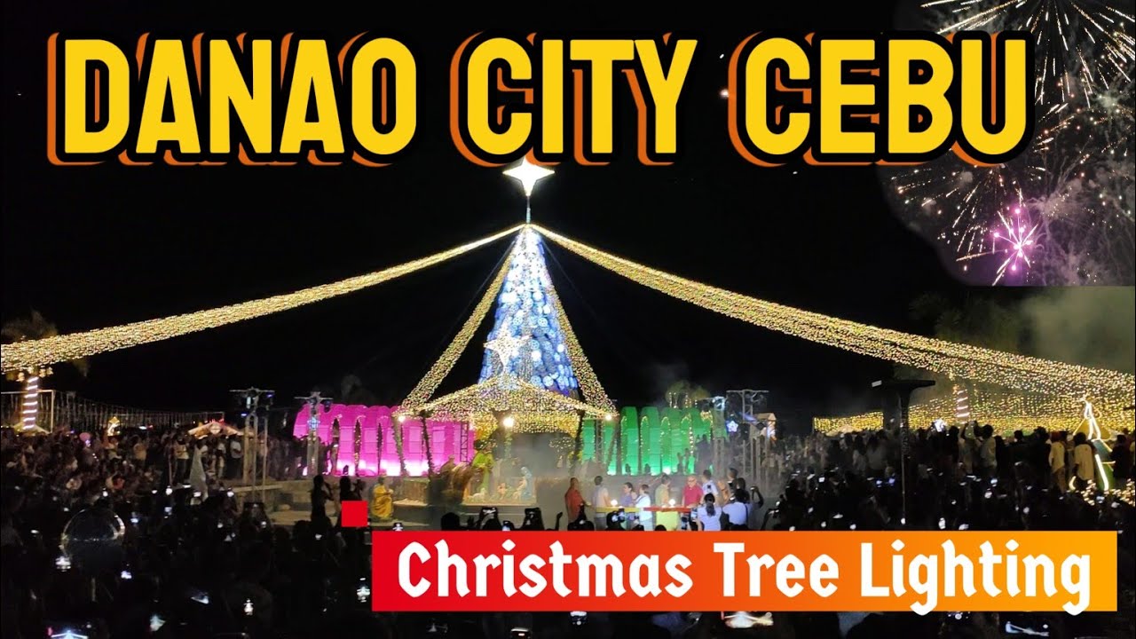 Danao City Christmas Tree Lighting 2024 | Cebu Philippines. - YouTube