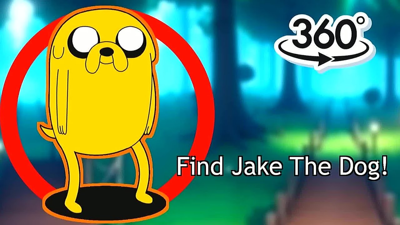 VR 360° Find Jake The Dog - YouTube