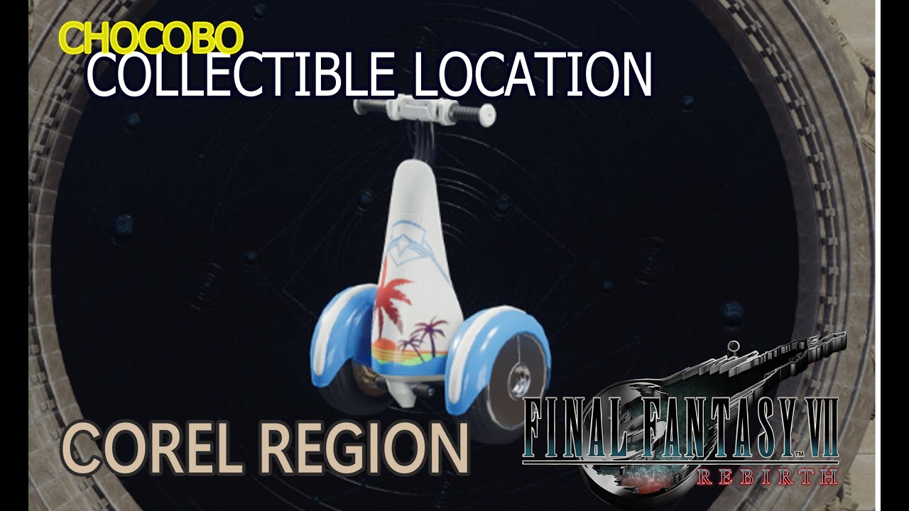 PLAY ARTS Wheelie Corel Region buried Chocobo collectible location ...
