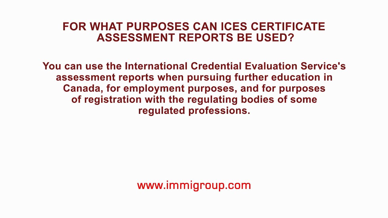 For what purposes can ICES certificate assessment reports be used ...