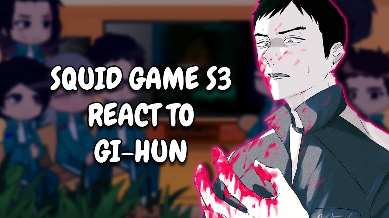 Squid Game S3 React To Gi-Hun || Gacha React - YouTube