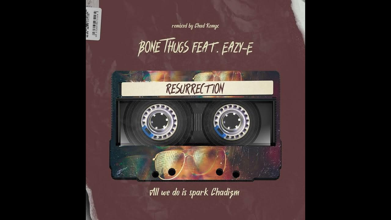 Bone Thugs-N-Harmony feat. Eazy-E - Resurrection - YouTube