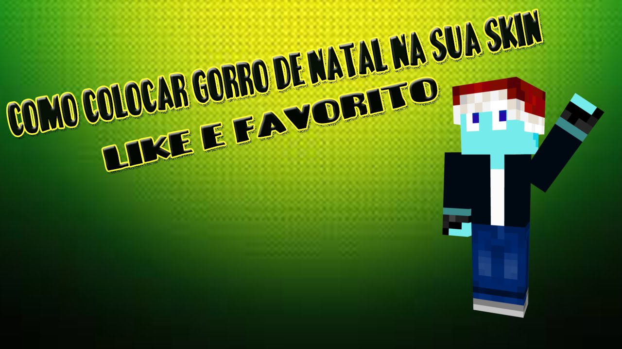 Como Colocar Gorro Customizado em sua Skin no Minecraft +Download do ...