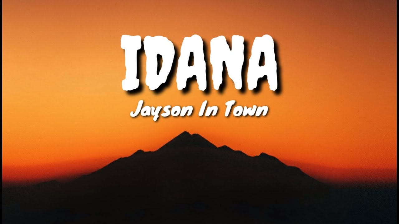 Jayson In Town - Idana l Lyrics - YouTube