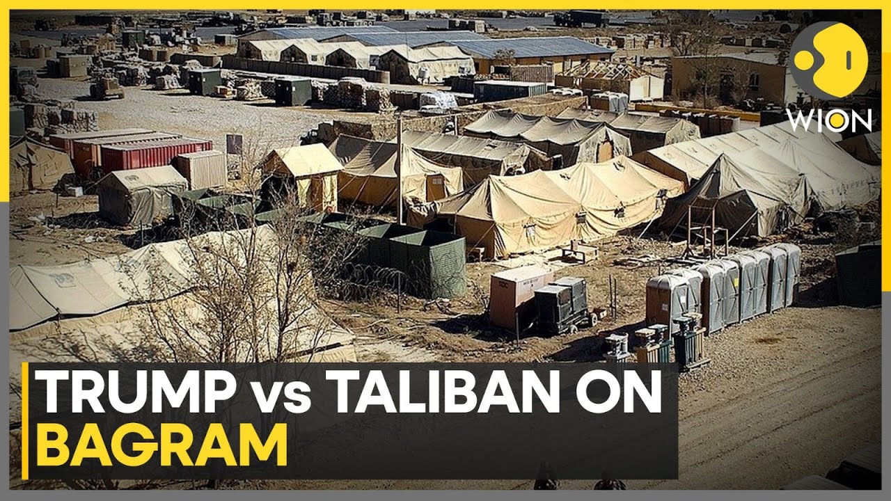 Donald Trump Warns Taliban Of ‘Bad Things’ If It Refuses To Handover Bagram Base | WION - YouTube