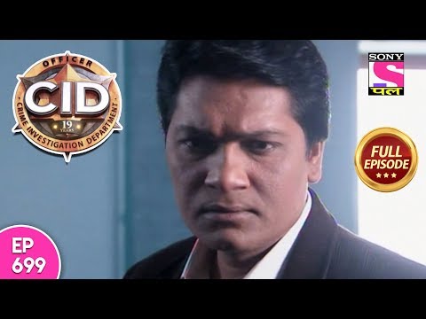 CID - Full Episode 699 - 13th June, 2018