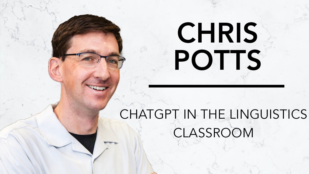 ChatGPT in the Linguistics Classroom | Chris Potts & Robinson Erhardt ...