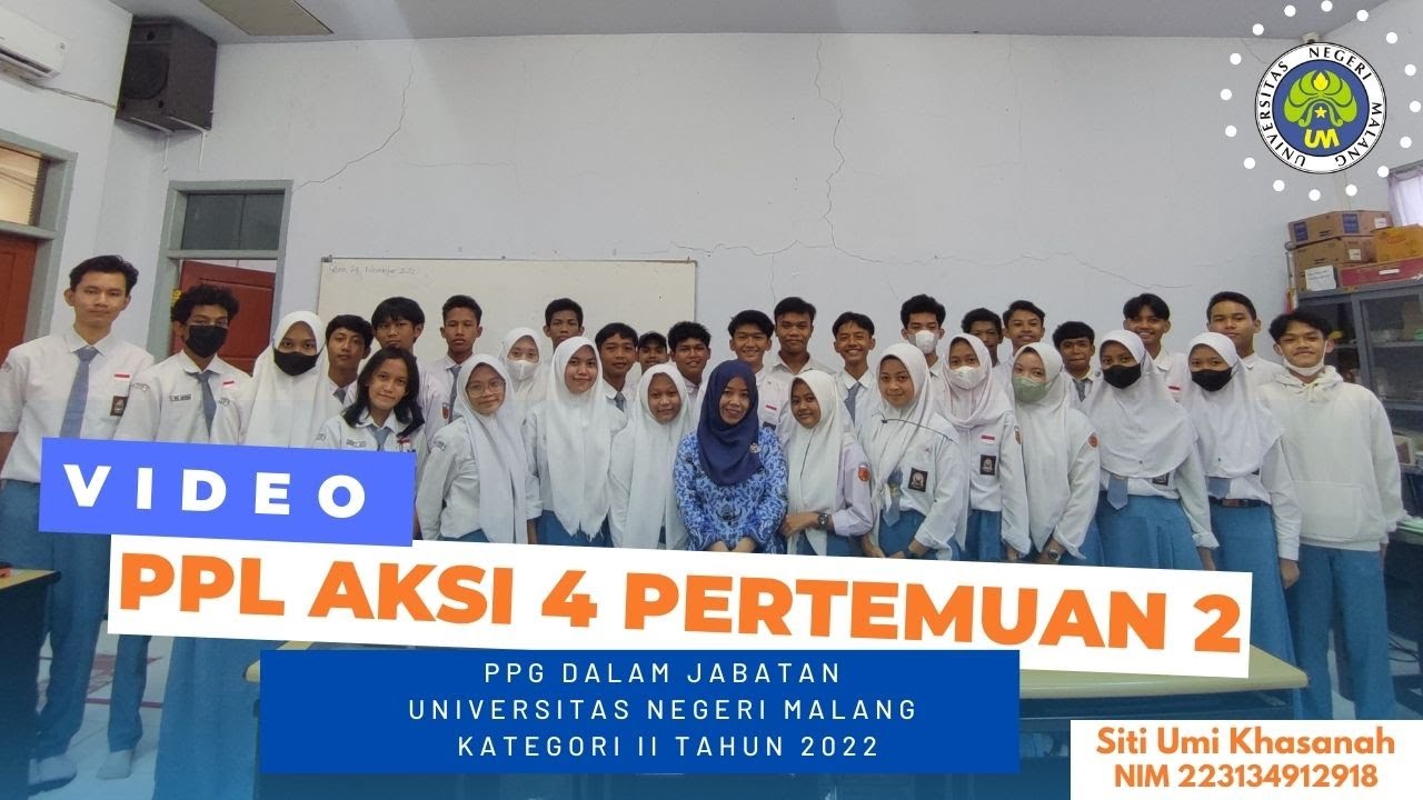 VIDEO PPL PPG DALJAB 2022 AKSI 4 PERTEMUAN 2 UNIVERSITAS NEGERI MALANG ...