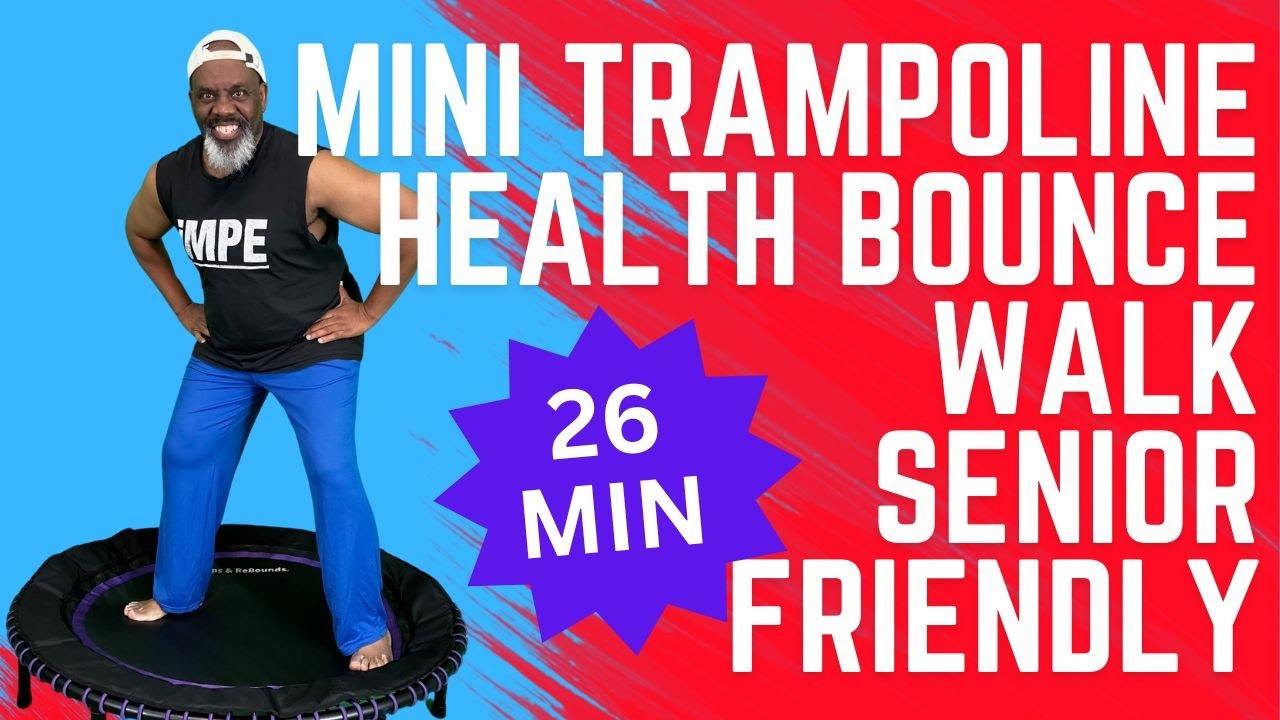 26-Minute Health Walk Bounce Rebounding: Mini Trampoline Workout for ...