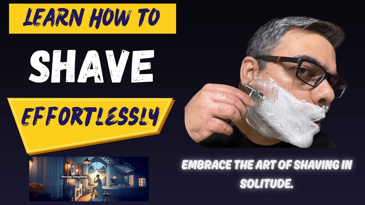 Learn How to Shave - Simple Steps to Follow, Easy to Master! - YouTube