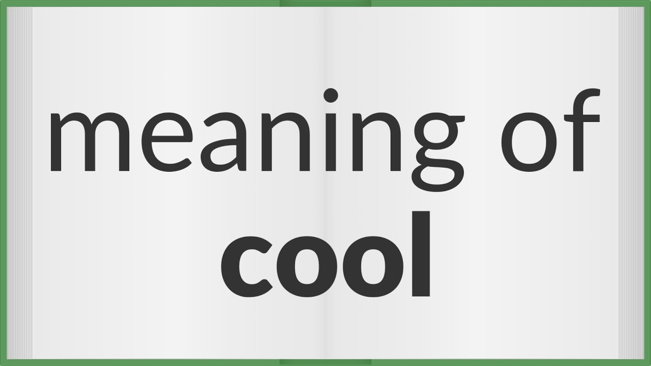 Cool | meaning of Cool - YouTube