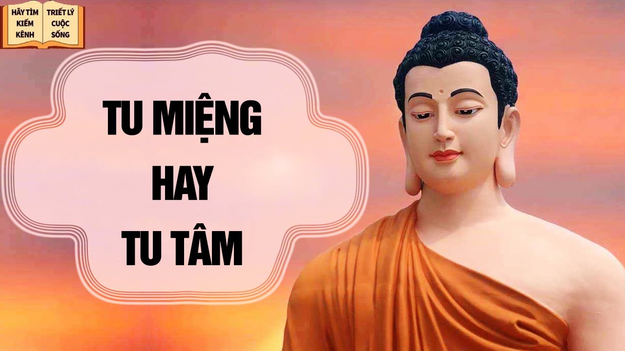 Tu miệng hay tu Tâm - Triết Lý Cuộc Sống - YouTube