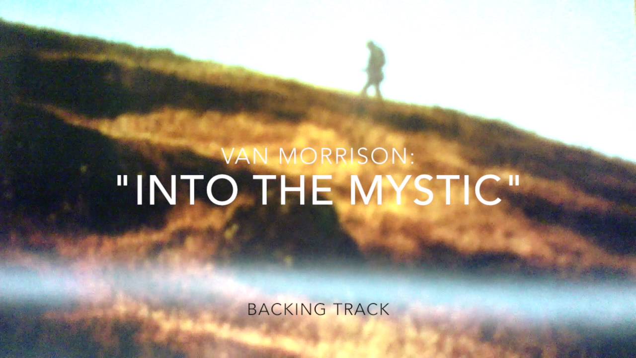 "Into The Mystic" (Van Morrison, Backing Track) - YouTube