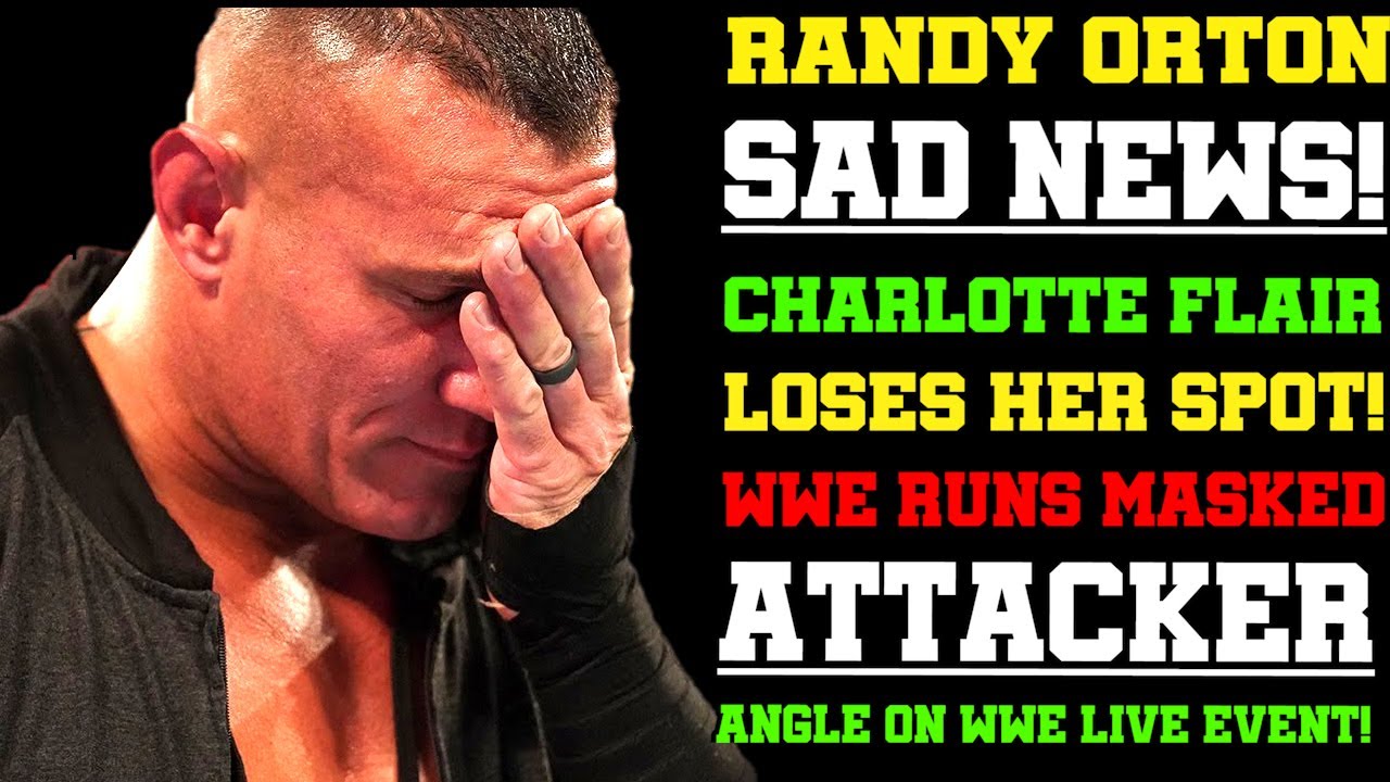WWE News! Randy Orton Sad News! WWE Fans Heartbroken! Charlotte Flair ...