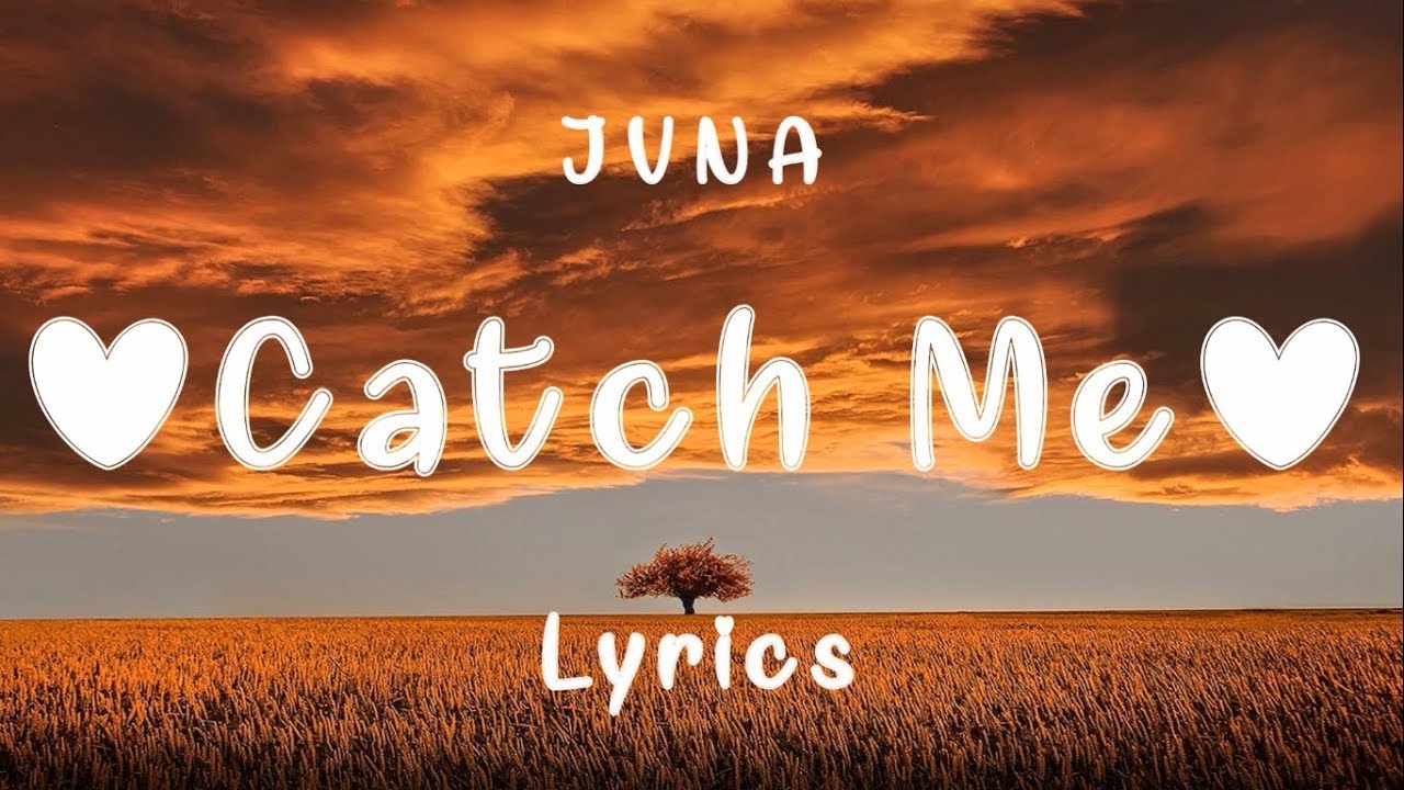 JVNA - Catch Me (Lyrics) - YouTube