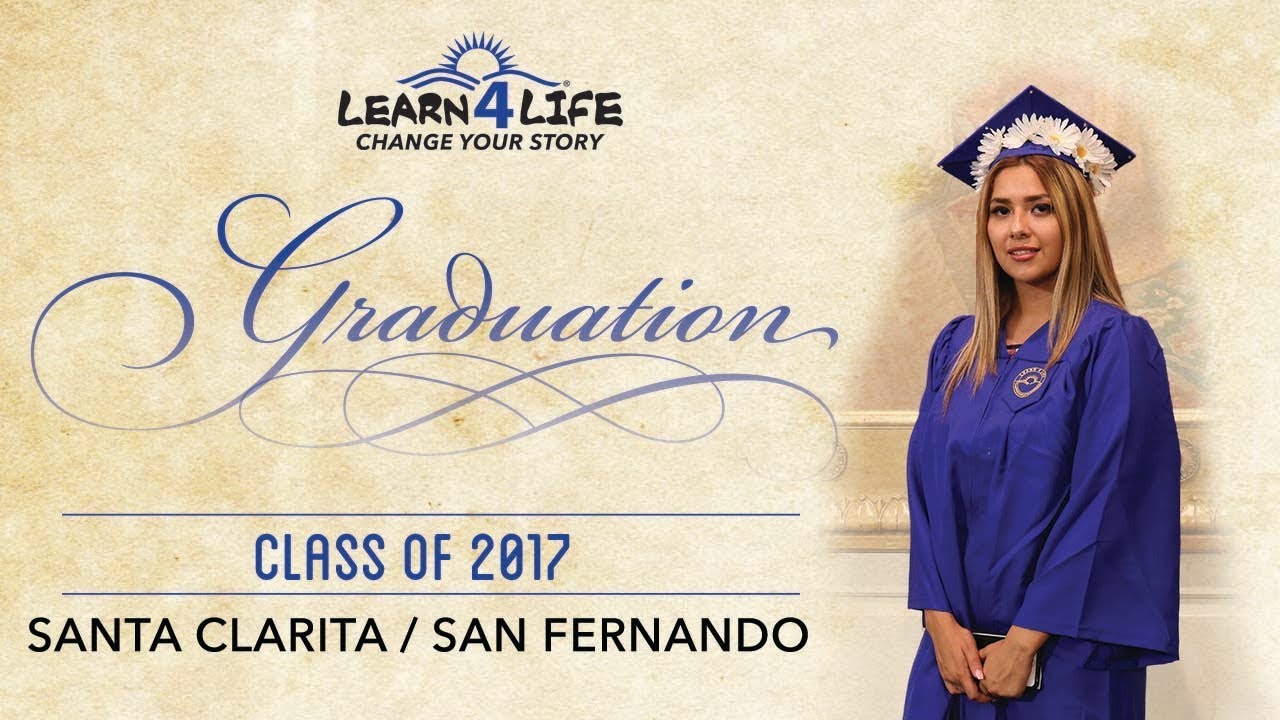 (6/21/2017) Learn4Life SCV / SFV 2017 Graduation - YouTube
